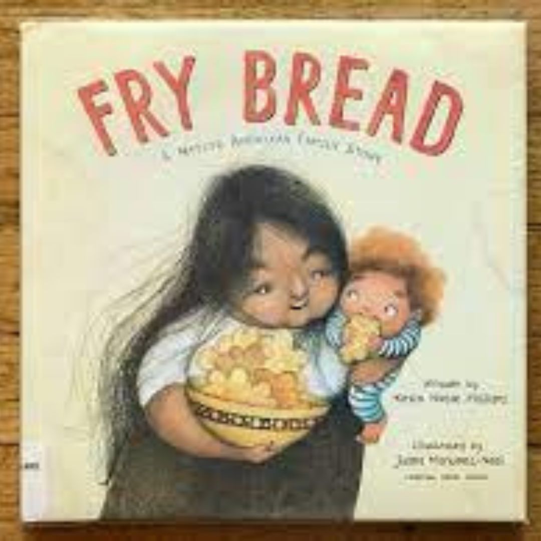 "Fry Bread: A Native American Family Story" – Kutubna Cultural Center